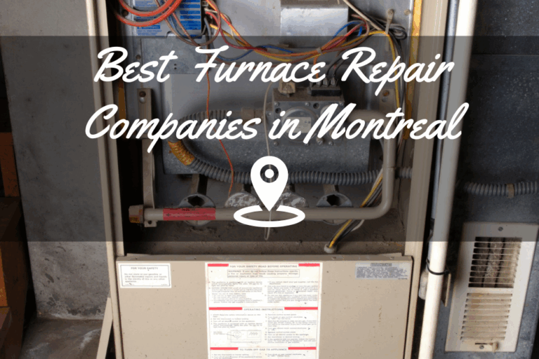 The 6 Best Furnace Repair Companies in Montreal [2023]